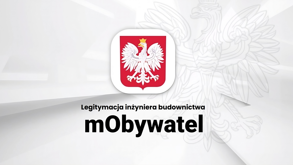 Legitymacja inżyniera budownictwa mObywatel - Uprawnienia Budowlane